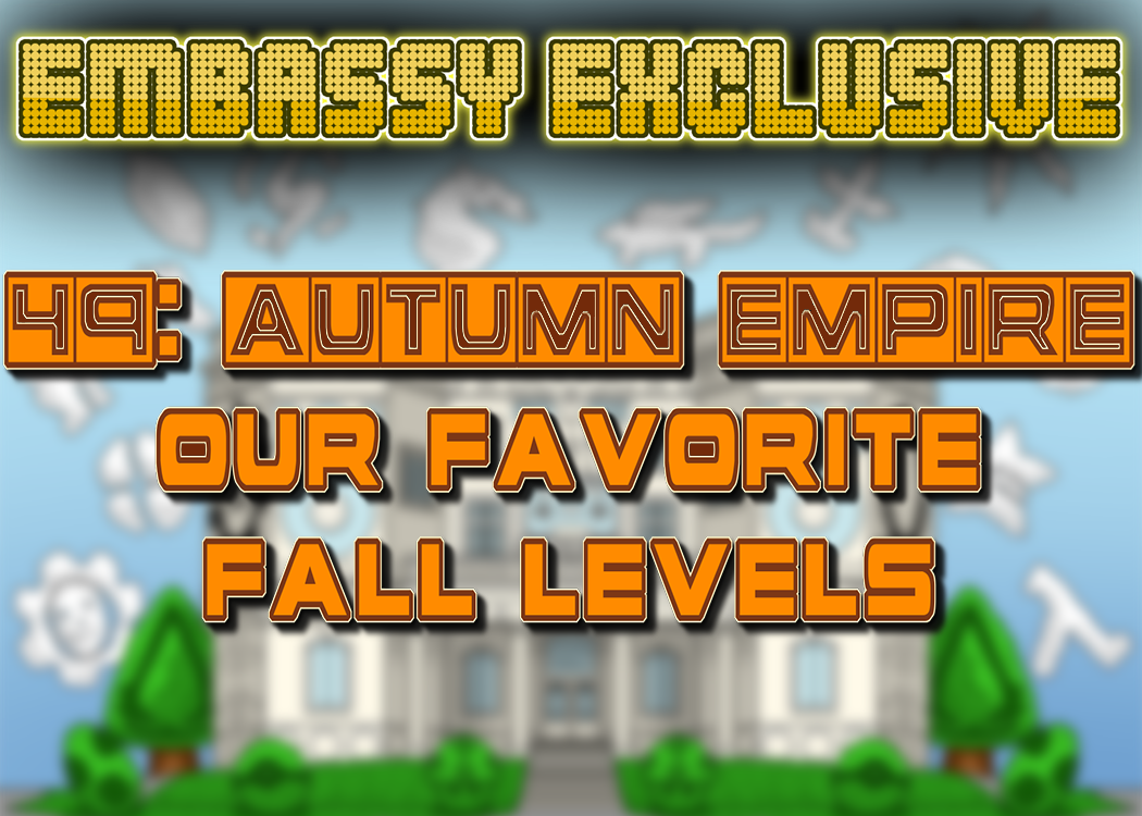 Embassy Exclusive 49: Autumn Empire – Our Favorite Fall Levels – THE ...